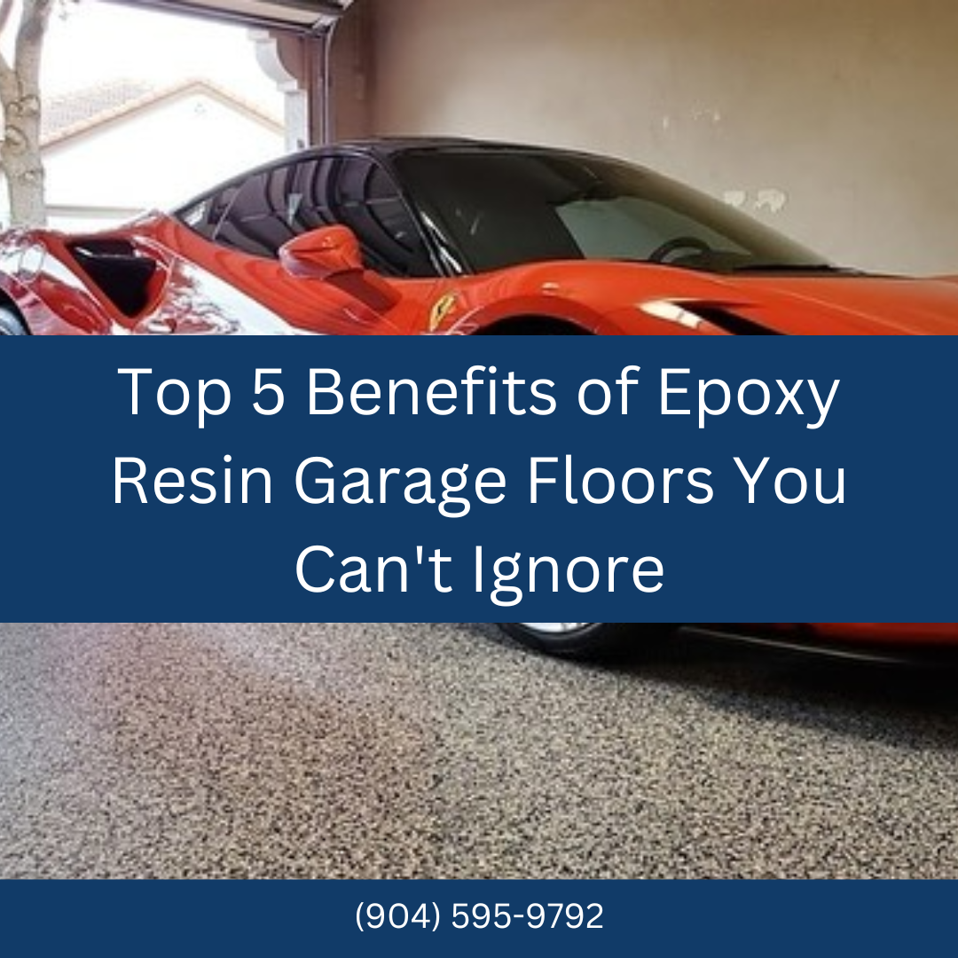Top 5 Benefits of Epoxy Resin Garage Floors You Need to Know
